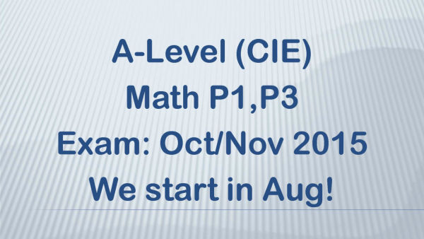 A-Level(CIE) Math数学P3考卷 准备2015年10月中旬考试-学习视频教程-腾讯课堂